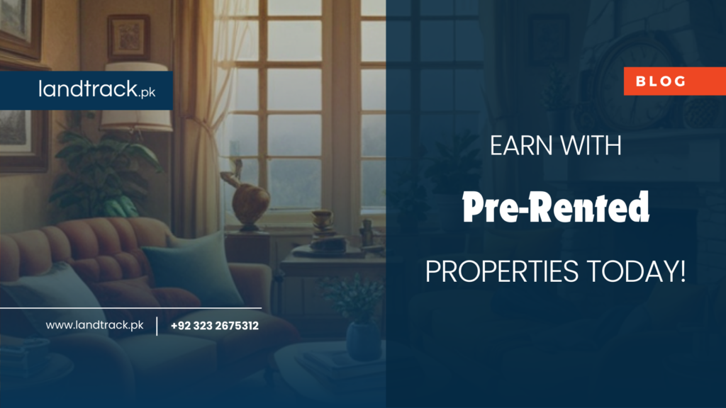 Pre-Rented Properties & Halal Income - Landtrack.pk